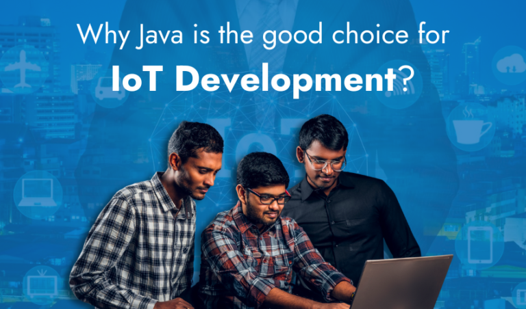 Why Java is the good choice for IoT development? - Maasmind